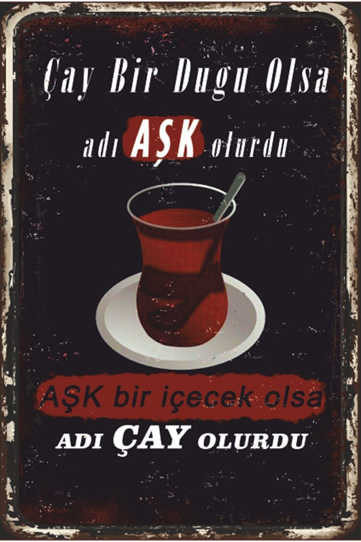 Hayat Poster Çay Bir Duygu Olsa Çay Sözleri Duvar Yazıları Retro Ahşap ...