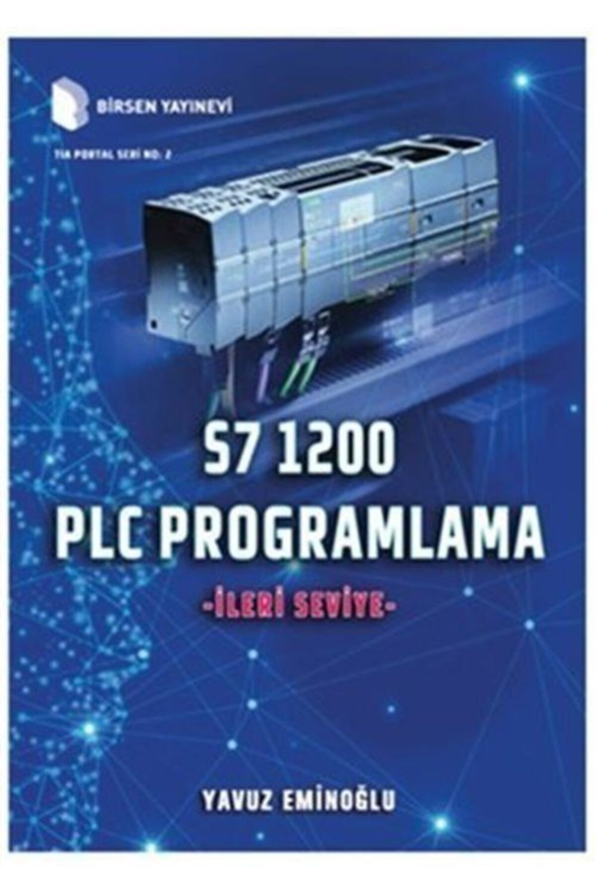 S7 1200 Plc Programlama - Ileri Seviye - undefined Kitabı Fiyatları & Satın Al
