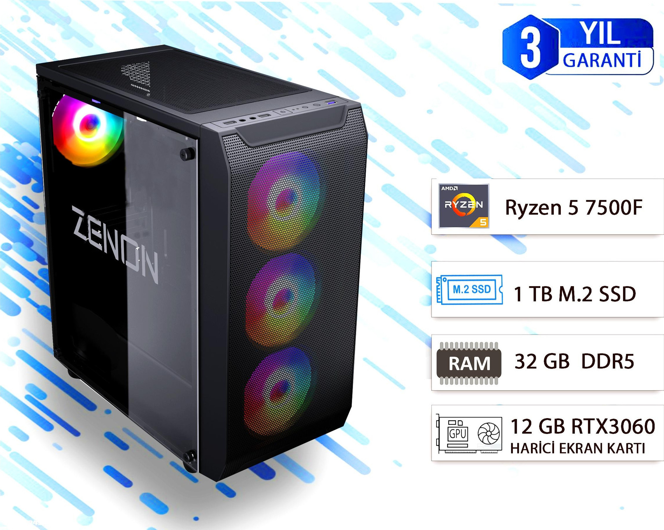 ZENON GAMING ZG-111 Ryzen 5 7500F 32GB (D5) 1TB M.2 SSD 12GB RTX3060 ...