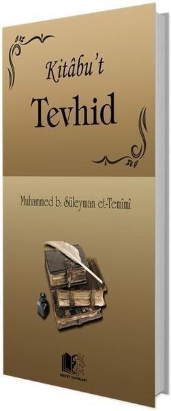 Kitabu't Tevhid - Muhammed b. Süleyman et-Temimi Kitabı Fiyatları & Satın Al