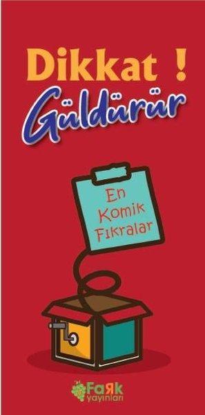 Dikkat! Güldürür-En Komik Fıkralar - Kolektif Kitabı Fiyatları & Satın Al
