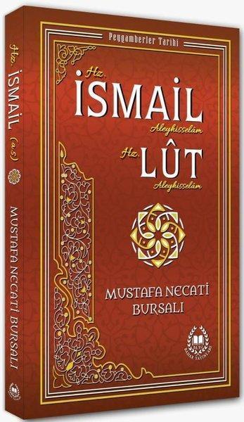 Hz. İsmail Aleyhisselam ve Hz. Lut Aleyhisselam - Peygamberler Tarihi ... Hz. İsmail Aleyhisselam ve Hz. Lut Aleyhisselam - Peygamberler Tarihi ...