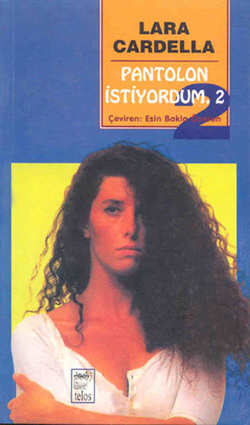 Telos Yayıncılık Pantolon İstiyordum 2 - Lara Cardella Kitabı Fiyatları ...