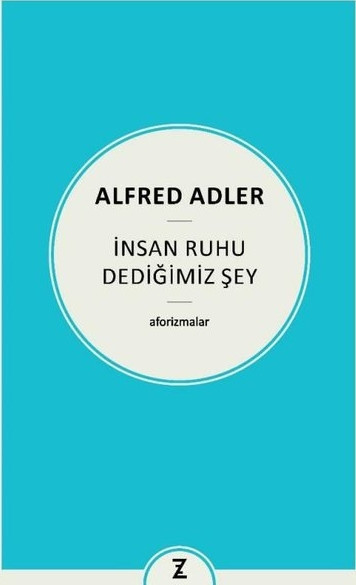 İnsan Ruhu Dediğimiz Şey - Alfred Adler Kitabı Fiyatları & Satın Al