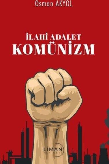 İlahi Adalet Komünizm - Osman Akyol Kitabı Fiyatları & Satın Al