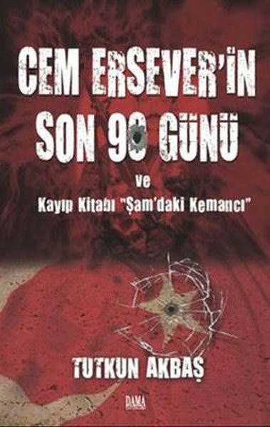 Cem Ersever'in Son 90 Günü ve Kayıp Kitabı 'Şam'daki Kemancı' - Tutkun ...