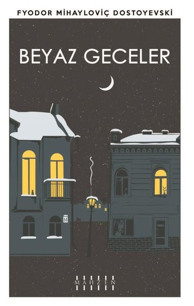 Beyaz Geceler Fyodor Mihayloviç Dostoyevski Mahzen Satın Al
