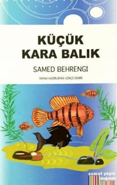 Küçük Kara Balık - Samed Behrengi Kitabı Fiyatları & Satın Al
