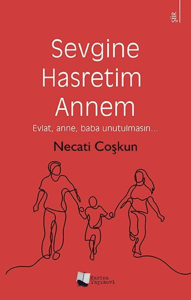 Sevgine Hasretim Annem - Necati Coşkun Kitabı Fiyatları & Satın Al