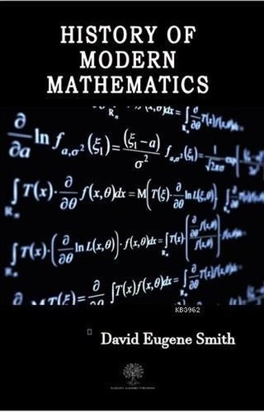History of Modern Mathematics - David Eugene Smith Kitabı Fiyatları ...