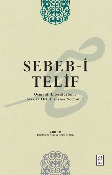 Sebeb-i Telif: Osmanlı Literaturunde Açık ve Örtuk Yazma Nedenleri ...