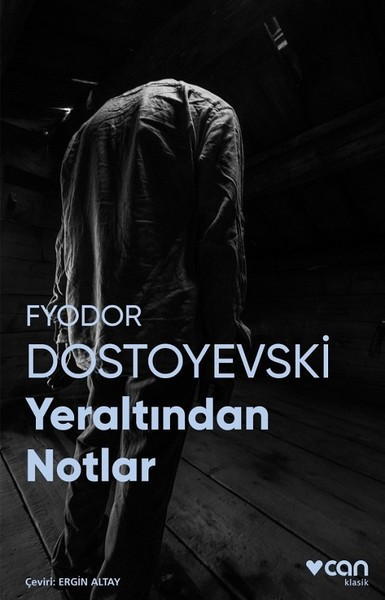 Yeraltından Notlar-Fotoğraflı Klasik - Fyodor Mihayloviç Dostoyevski ...