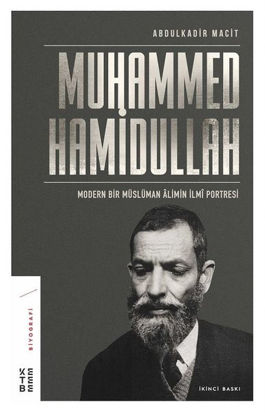 Muhammed Hamidullah-Modern Bir Müslüman Aliminin İlmi Portresi ...
