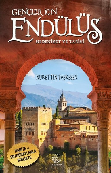 Gençler İçin Endülüs-Medeniyet ve Tarihi - Harita ve Fotoğraflarla ...