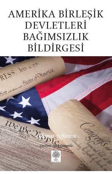Amerika Birleşik Devletleri Bağımsızlık Bildirgesi - Thomas Jefferson Kitabı Fiyatları & Satın Al