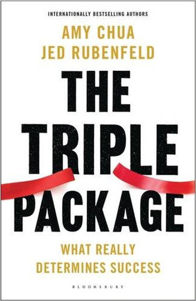 The Triple Package: What Really Determines Success: How Three Unlikely ...