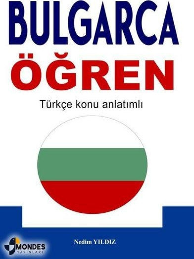 Bulgarca Öğren - Türkçe Konu Anlatımlı - Nedim Yıldız Kitabı Fiyatları ...