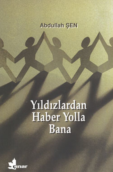 Yıldızlardan Haber Yolla Bana - Abdullah Şen Kitabı Fiyatları & Satın Al
