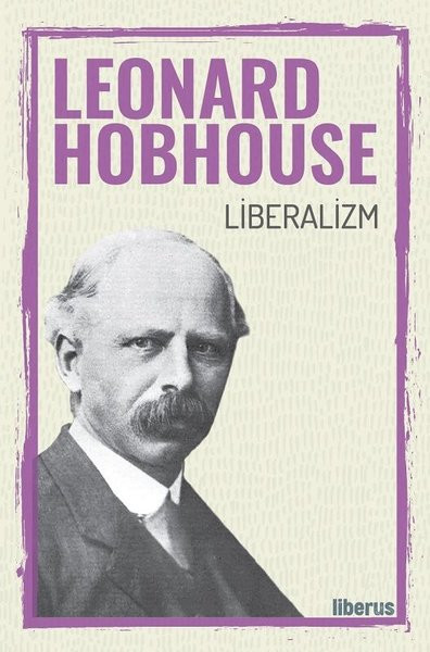 Liberalizm - Leonard Hobhouse Kitabı Fiyatları & Satın Al