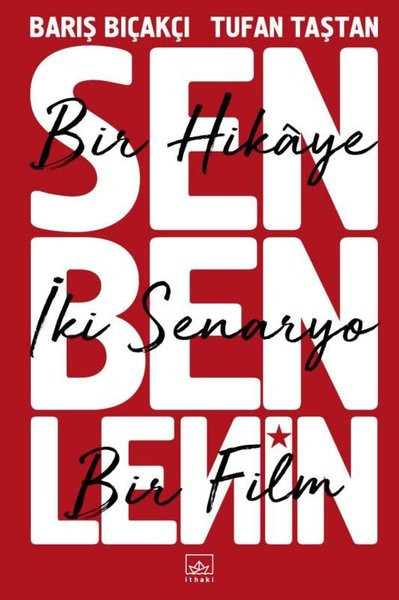 Sen Ben Lenin: Bir Hikaye İki Senaryo Bir Film - Tufan Taştan Kitabı ...