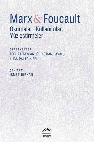Marx and Foucalt: Okumalar-Kullanımlar-Yüzleştirmeler - Kolektif Kitabı Fiyatları & Satın Al