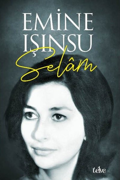Selam - Emine Işınsu Kitabı Fiyatları & Satın Al