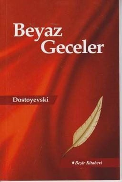 Beşir Kitabevi Beyaz Geceler - Fyodor Mihayloviç Dostoyevski Kitabı ...