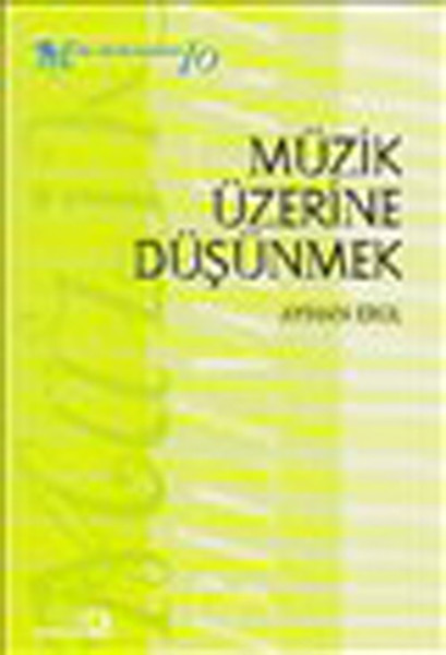 Müzik Üzerine Düşünmek - Ayhan Erol Kitabı Fiyatları & Satın Al