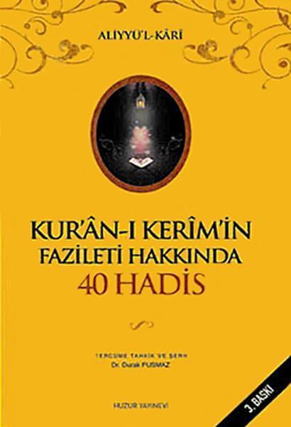 Kur'an-ı Kerim'in Fazileti Hakkında 40 Hadis - idefix