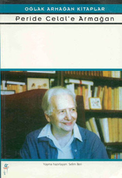 Peride Celal'e Armağan - Selim İleri Kitabı Fiyatları & Satın Al