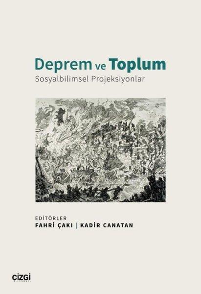 Deprem ve Toplum - Sosyalbilimsel Projeksiyonlar - Kolektif Kitabı Fiyatları & Satın Al