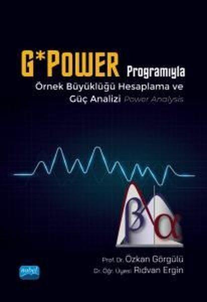 GPower Programıyla Örnek Büyüklüğü Hesaplama ve Güç Analizi - Power ...