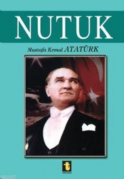Nutuk - Mustafa Kemal Atatürk Kitabı Fiyatları & Satın Al