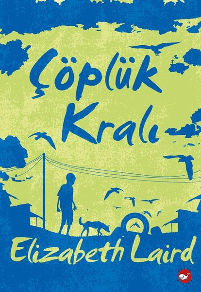 Çöplük Kralı - Elizabeth Laird Kitabı Fiyatları & Satın Al