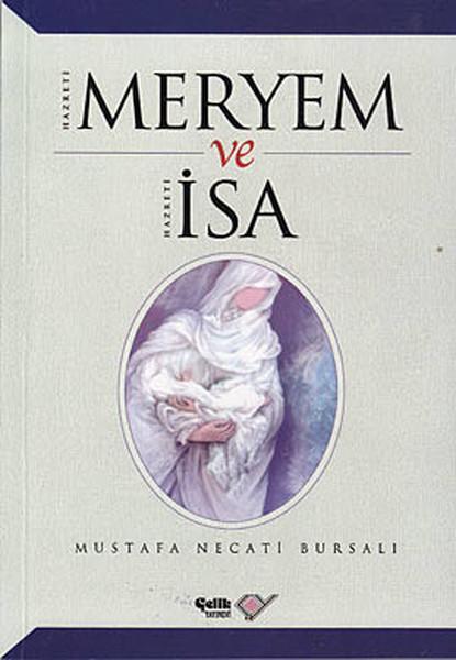 Hz. Meryem ve Hz. İsa - Mustafa Necati Bursalı Kitabı Fiyatları & Satın Al