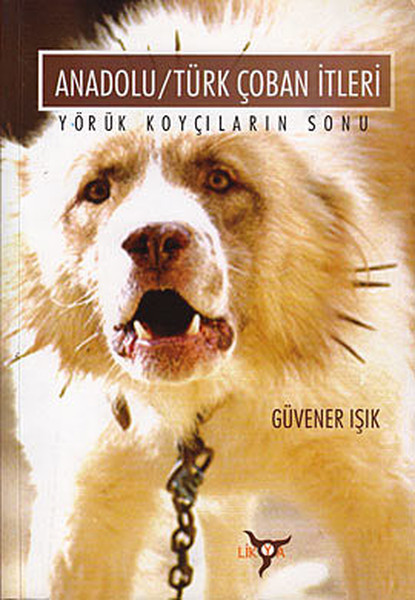 Anadolu/Türk Çoban İtleri - Güvener Işık Kitabı Fiyatları & Satın Al