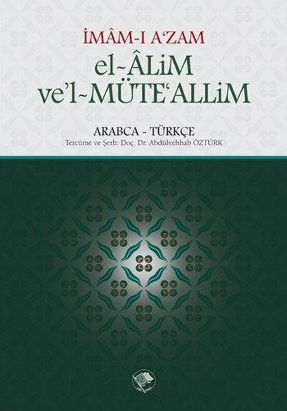 El-Alim Ve'l-Müte'alim - İmam-ı Azam Kitabı Fiyatları & Satın Al
