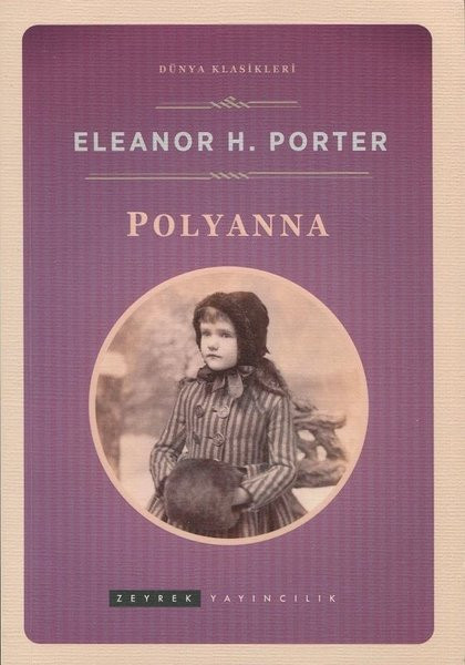 Pollyanna Eleanor H. Porter Zeyrek Kitabı & Satın Al