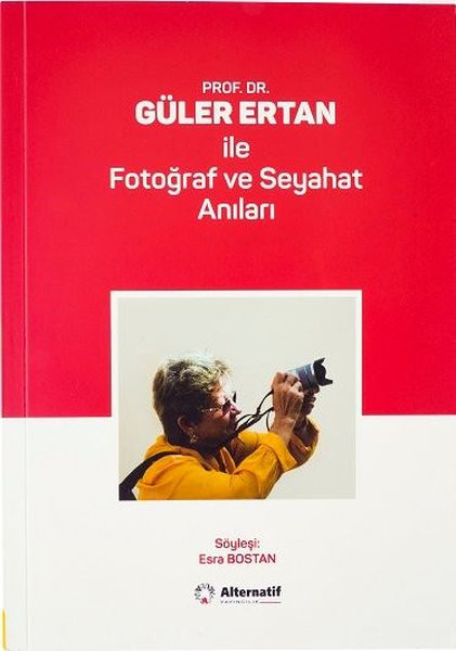 Prof.Dr. Güler Ertan ile Fotoğraf ve Seyahat Anıları - Esra Bostan ...