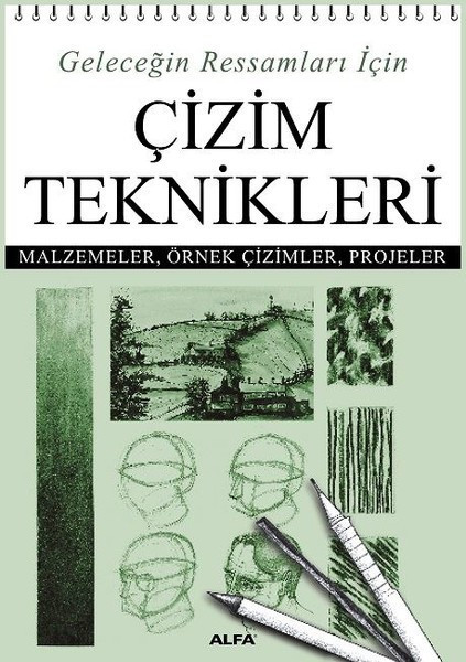 Geleceğin Ressamları İçin Çizim Teknikleri - Peter Stanyer Kitabı ...