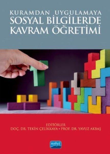 Kuramdan Uygulamaya Sosyal Bilgilerde Kavram Öğretimi - idefix Kuramdan Uygulamaya Sosyal Bilgilerde Kavram Öğretimi - idefix