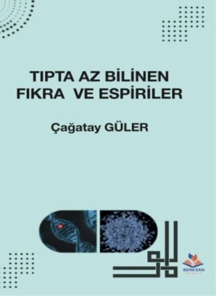 Tıpta Az Bilinen Fıkra ve Espiriler - Çağatay Güler Kitabı Fiyatları ...