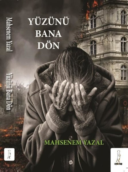 Yüzünü Dön Bana - Mahsenem Yazal Kitabı Fiyatları & Satın Al