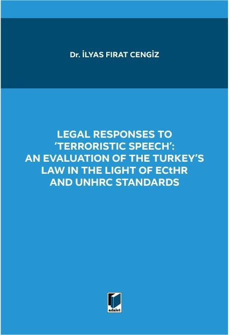 Legal Responses to Terroristic Speech: An Evaluation of the Turkey's ...