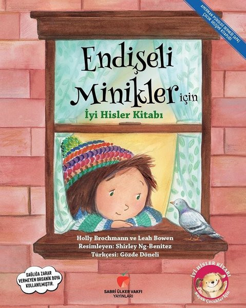 Endişeli Minikler İçin İyi Hisler Kitabı - Leah Bowen Kitabı Fiyatları ...