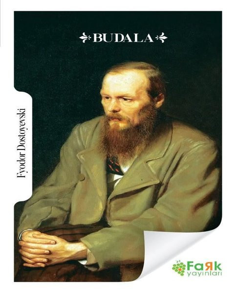 Budala - Fyodor Mihayloviç Dostoyevski Kitabı Fiyatları & Satın Al