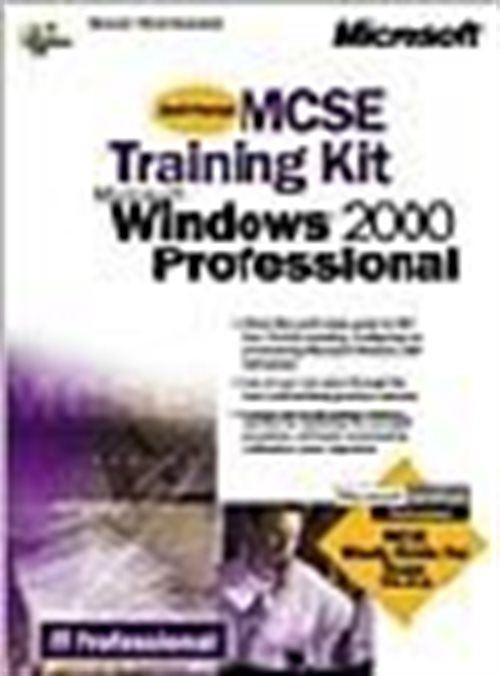MCSE Training Kit: Microsoft Windows 2000 Professional - undefined Kitabı Fiyatları & Satın Al