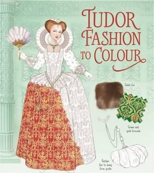 Tudor Fashion to Colour (Colouring Books) (Patterns to Colour) - Emily ...
