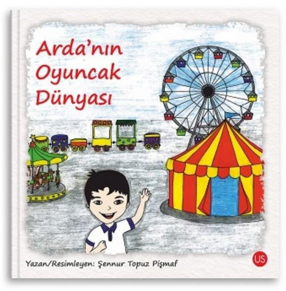 Arda'nın Oyuncak Dünyası - Şennur Topuz Pişmaf Kitabı Fiyatları & Satın Al