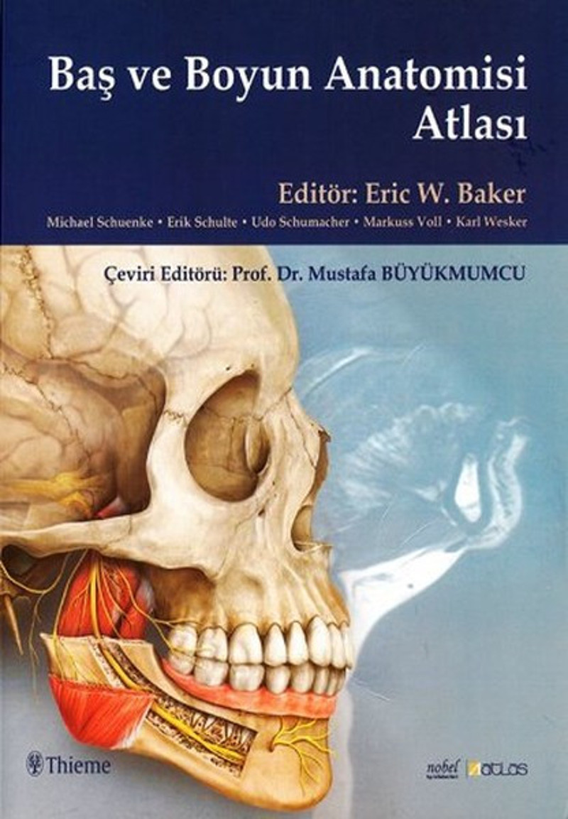 Baş ve Boyun Anatomisi Atlası - Eric W. Baker Kitabı Fiyatları & Satın Al